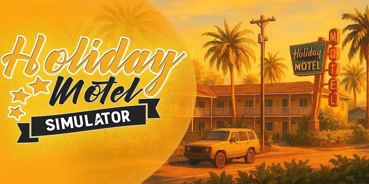 GEEKNPLAY - Holiday Motel Simulator - Lancement de l'Accès Anticipé sur ...